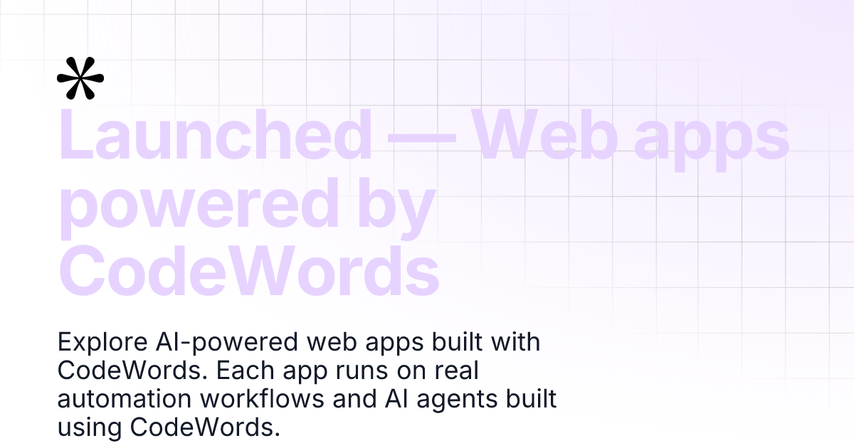Launched — Web apps powered by CodeWords | CodeWords